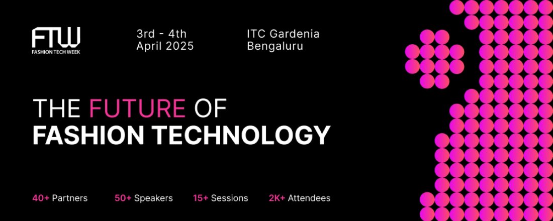 Fashion Tech Week Bengaluru 2025 – Things to Do in Bangalore | AllEvents