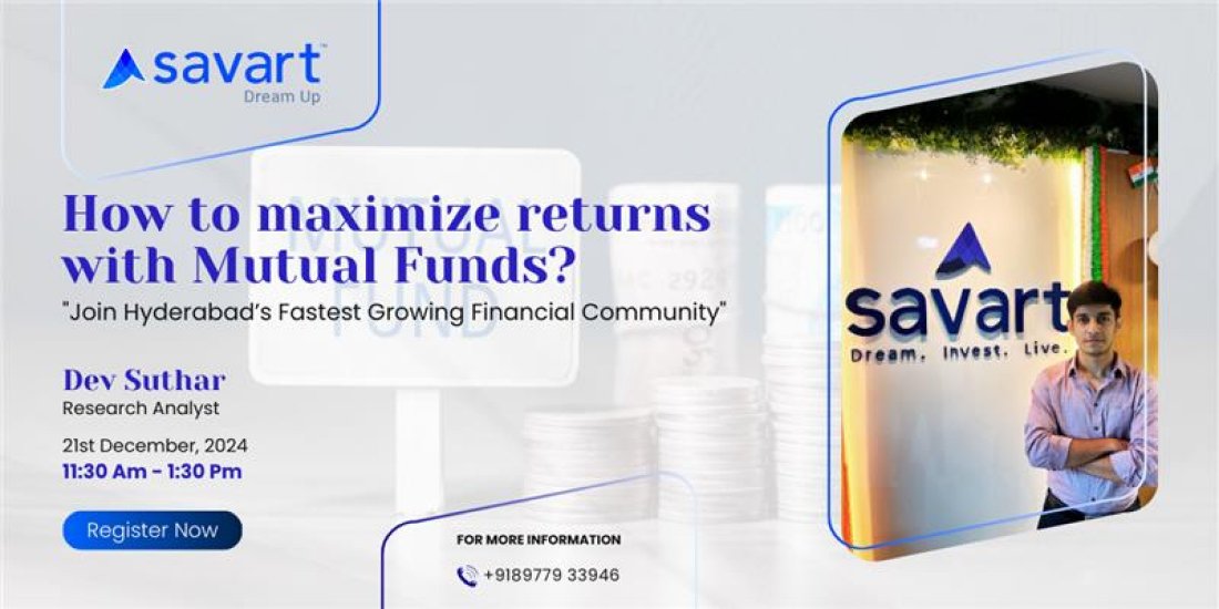 How to maximize returns with Mutual Funds., Savart House, 3rd floor ...