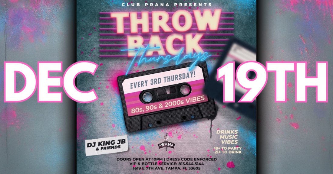 80s, 90s & 2000s Throwback Thursday Night at Club Prana, Club Prana ...