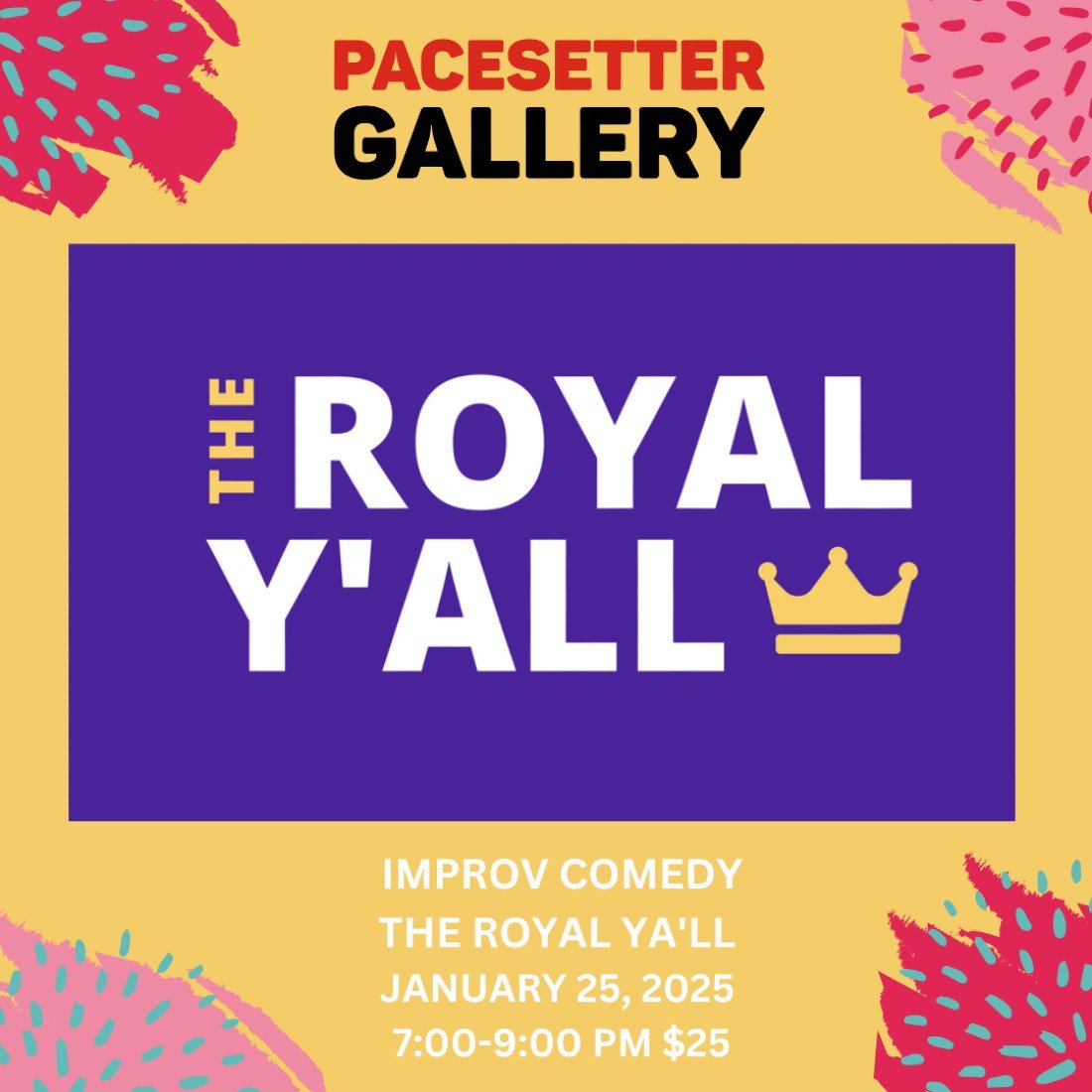 THE ROYAL YALL COMEDY SHOW, Pacesetter Gallery, Flowood, 25 January 2025 | AllEvents