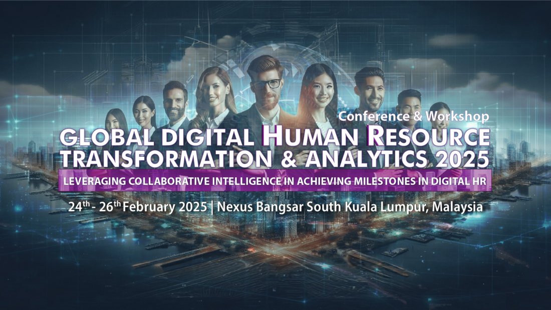 5th Edition Global Digital Human Resource Transformation & Analytics 2025, Nexus Bangsar South ...