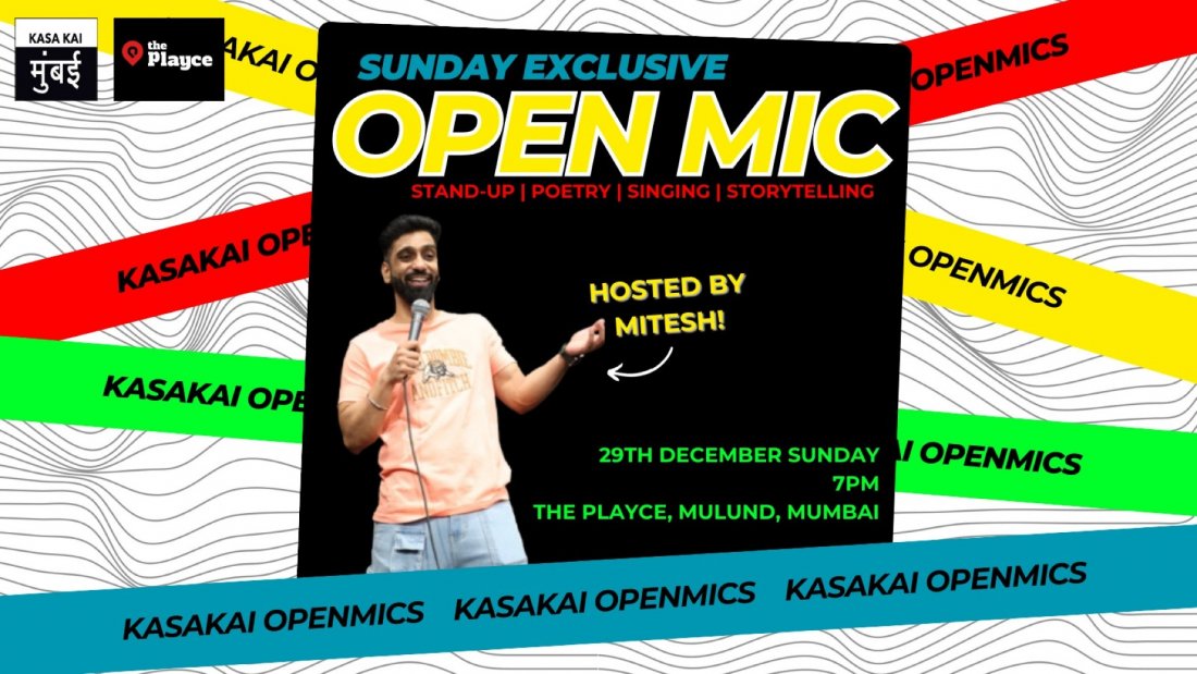 Open Mic by Kasa Kai Mumbai - The Playce , The Playce: Coworking ...