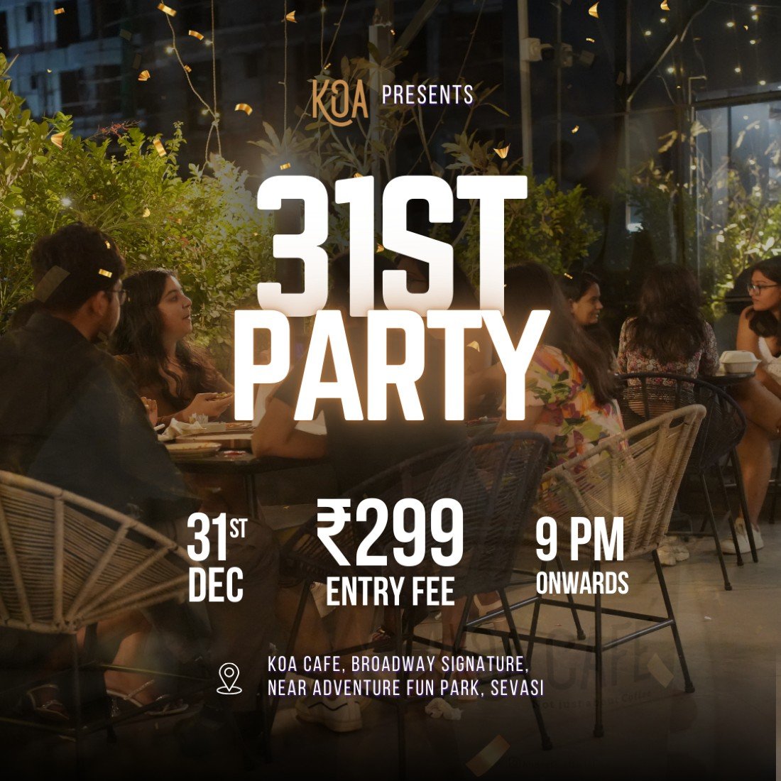 31st Party at Koa, Koa Café, Vadodara, 31 December 2024 | AllEvents