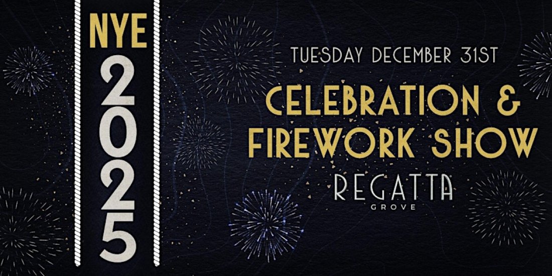 NYE 2025 | Celebration & Fireworks Show at Regatta Grove, Regatta Grove ...