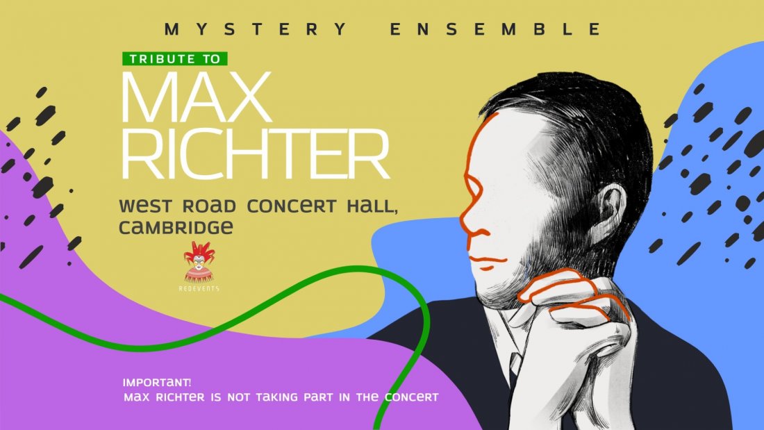 Tribute to Max Richter, West Road Concert Hall, Cambridge, 23 January ...