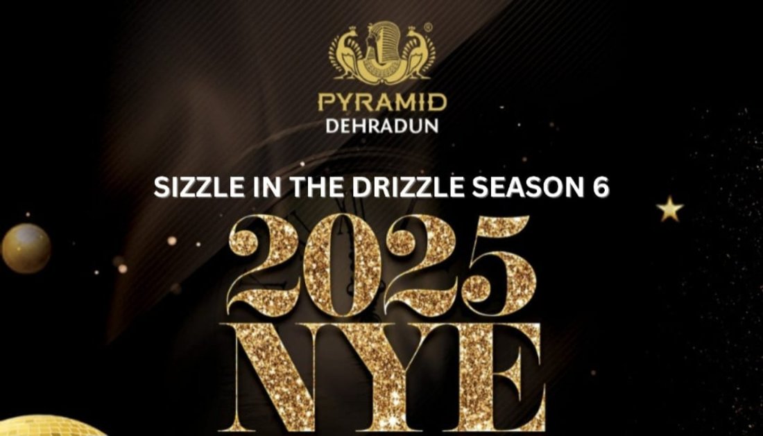 Pyramid Dehradun | Sizzle in the Drizzle season 6 | New year Eve 2025 ...