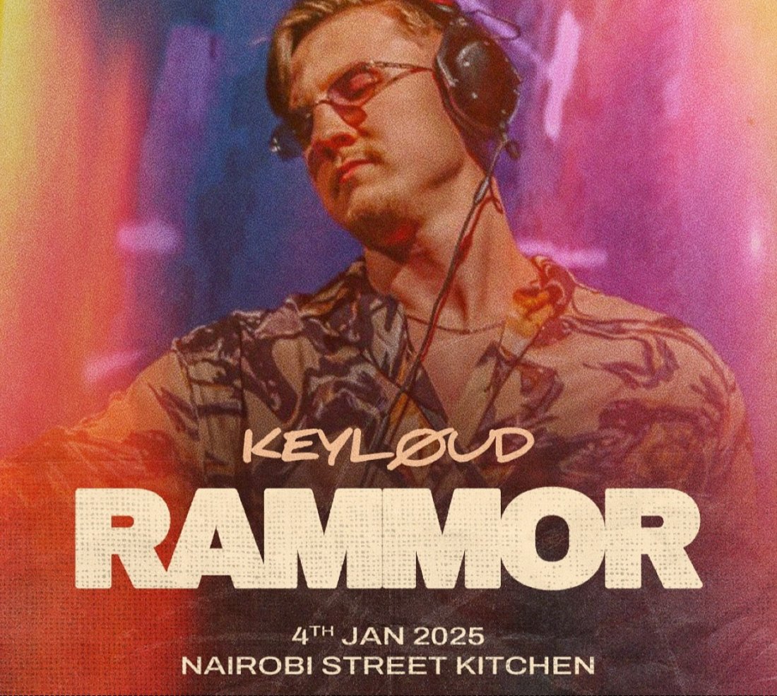 DJ RAMMOR 2025 KENYA TOUR SHOW, Nairobi Street Kitchen, 4 January to 5 ...