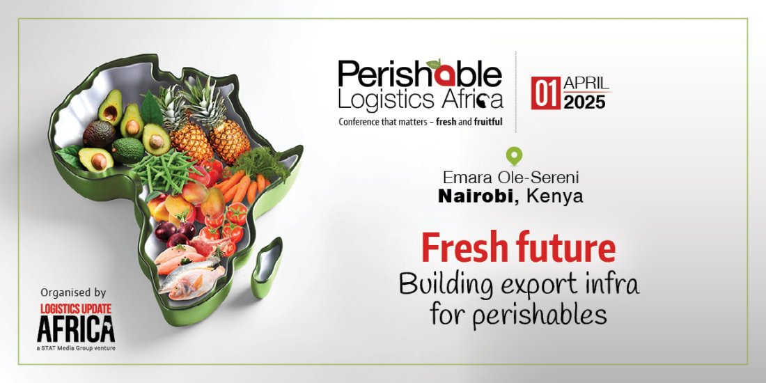 Perishable Logistics Africa 2025 | April 1 | Nairobi, Kenya Tickets, Emara Ole-Sereni, Nairobi ...