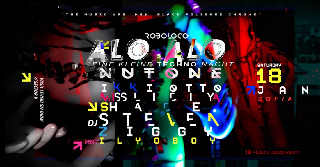 ROBOLOCO :: EINE KLLEINE TECHNO NACHT :: NUTONE, Nutone, Sofia, 18 ...