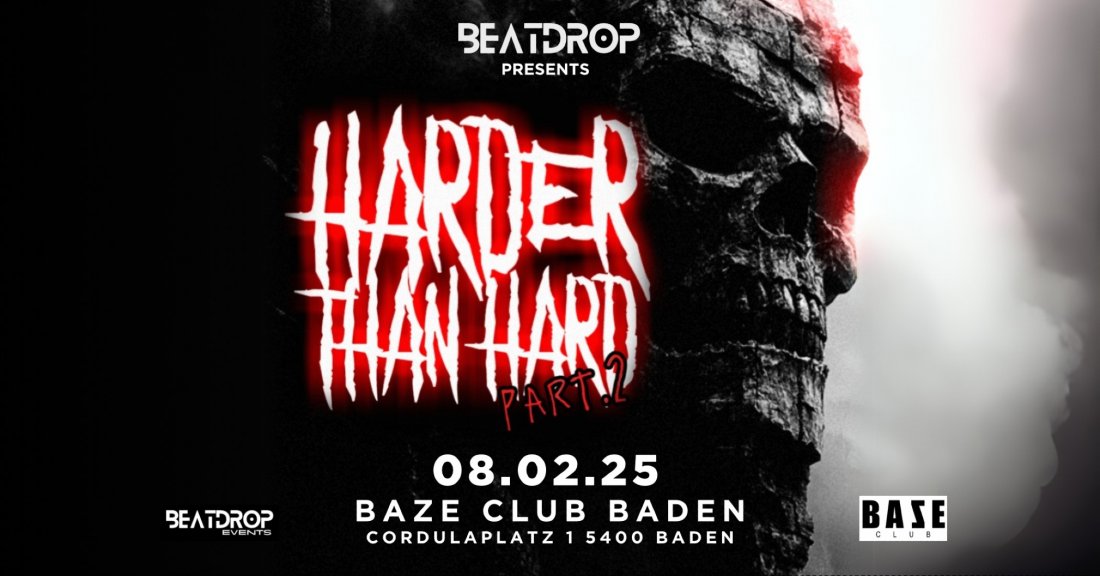 HARDER THAN HARD PART2, Baze Club Baden, 8 February 2025 | AllEvents