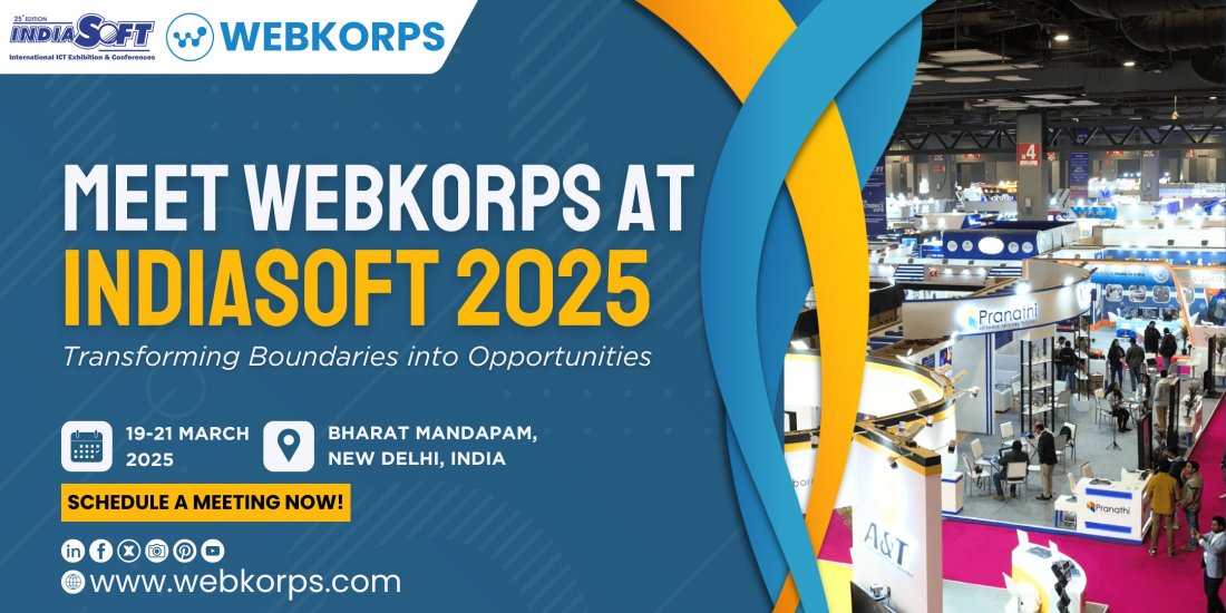 Meet Webkorps at INDIASOFT 2025, Bharat Mandapam Convention Centre, New ...