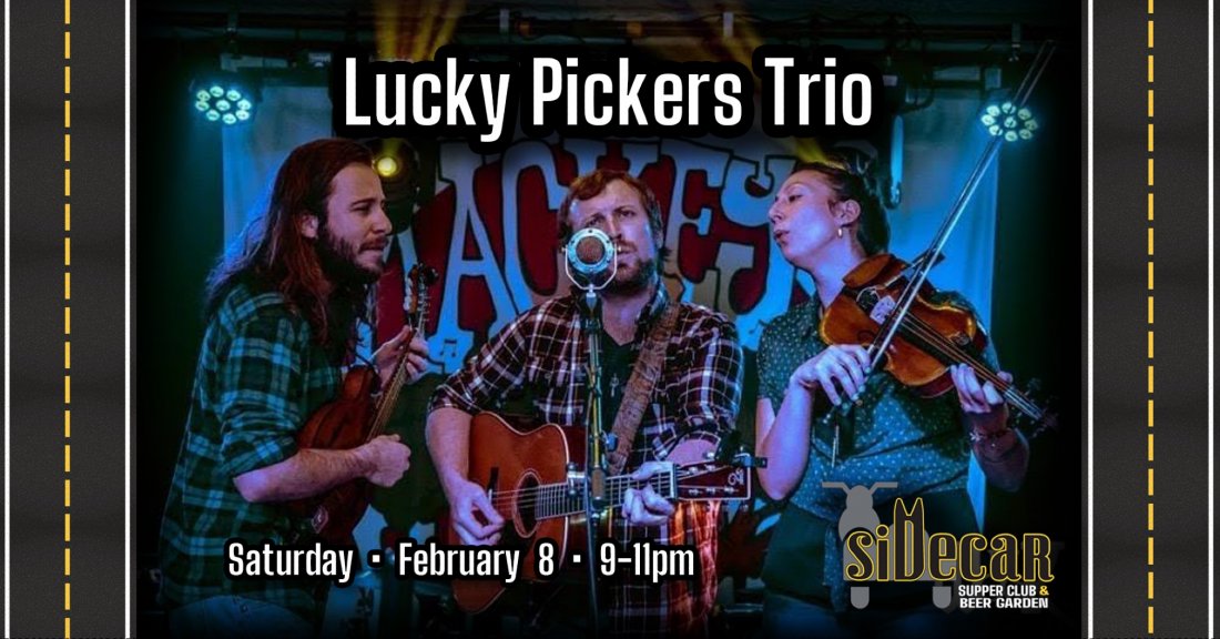 Lucky Pickers Fireside at Sidecar, Sidecar Supper Club & Beer Garden, Batavia, 8 February 2025 ...