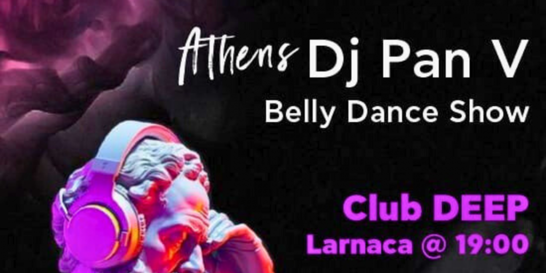 Athens DJ PanV Greek Night, Club DEEP, Larnaca, 2 February to 3 ...