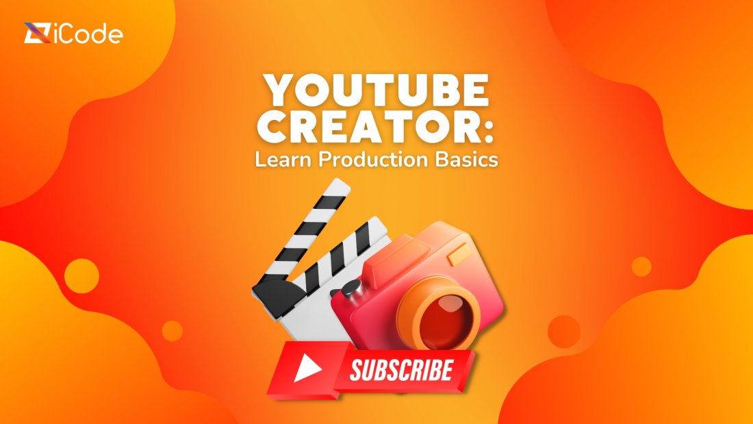 YouTube Creator: Learn Production Basics, iCode Memorial, 10 March to 14 March | AllEvents