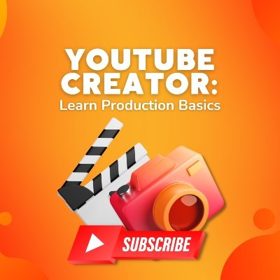 YouTube Creator: Learn Production Basics, iCode Memorial, 10 March to ...