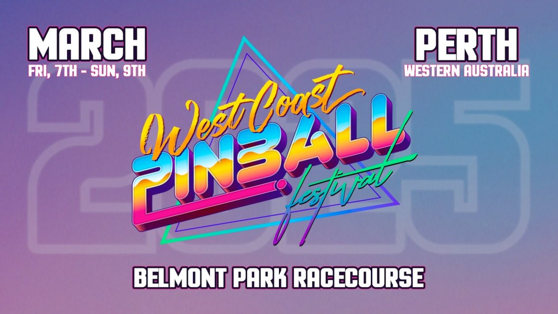 2025 West Coast Pinball Festival, Belmont Park Racecourse, Perth, 7 ...