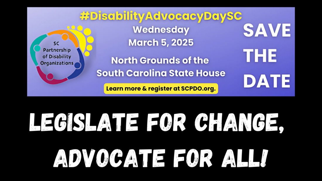 Disability Advocacy Day 2025 at the SC State House!, South Carolina ...