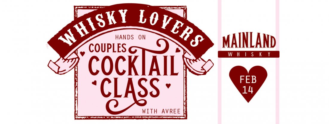 Couples Cocktail Class, Mainland Whisky (Distillery & Cocktail Lounge ...