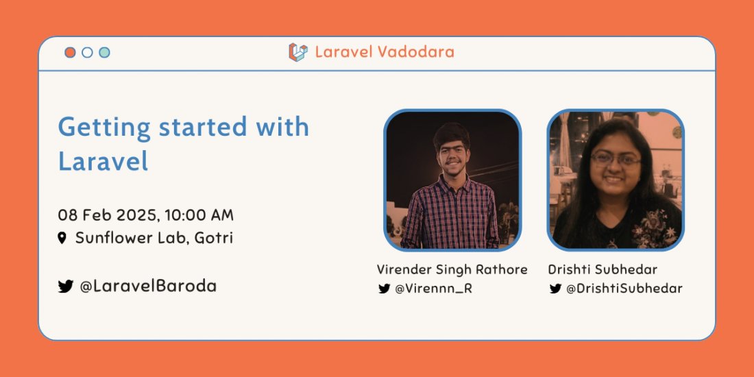 Laravel Vadodara Meetup - February 2025, Sunflower Lab, Vadodara, 8 ...