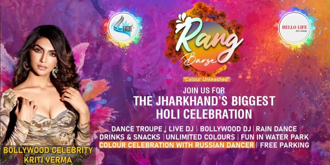 Rang Barse- Colour unleashed, Biggest Holi Event of the Year in Ranchi ...