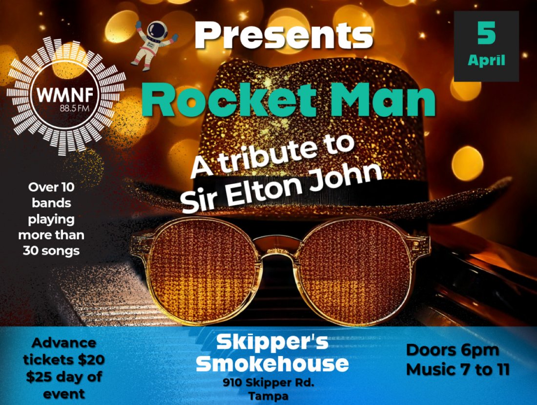 WMNF Presents Rocket Man: A Tribute to Sir Elton John, skipper's ...