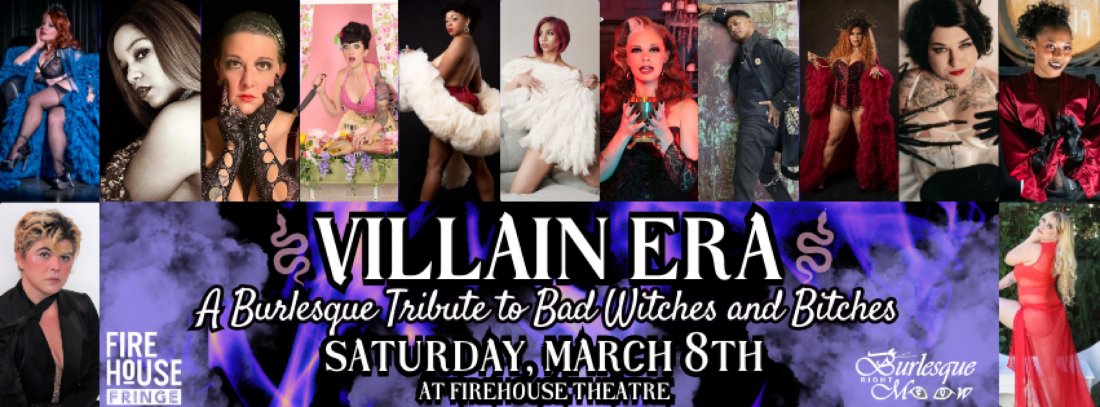 Villain Era: A Burlesque Tribute To Baddies, Firehouse Theatre ...