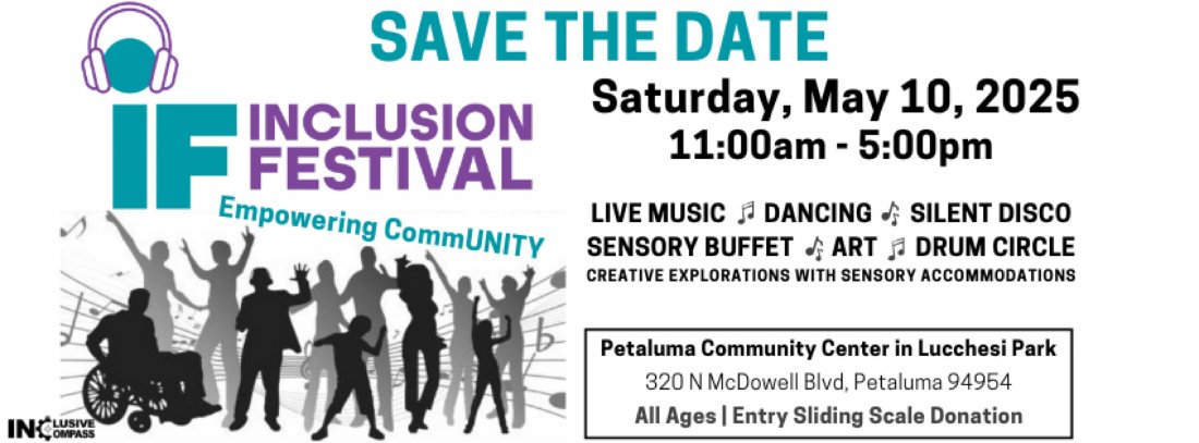 Inclusion Festival 2025, Petaluma Community Center, North McDowell ...