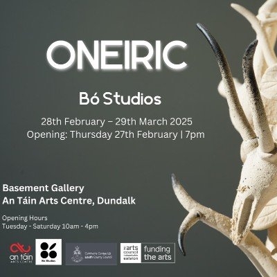 Exhibition: Oneiric by Bó Studios Tickets, An Táin Arts Centre, Dundalk ...