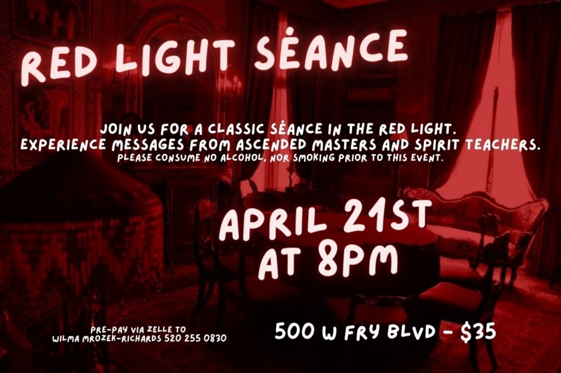 Red Light Seance, Psychic Arts Center, Sierra Vista, 21 April 2025 ...