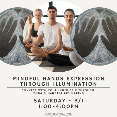 Mindful Hands Expression Through Illumination, Dimitra Yoga, Nassau, 1 ...