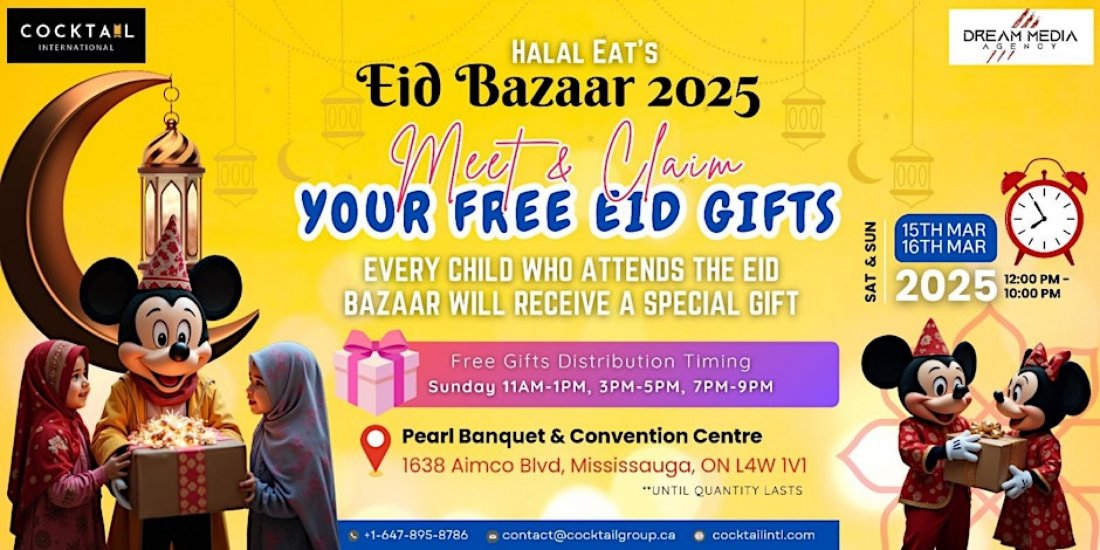 Meet & Claim: Free Eidi Gift at Halal Eats Eid Bazaar 2025, Pearl Banquet & Convention Centre ...