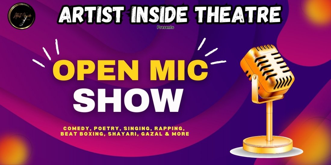 Open Mic - Poetry, Comedy, Shayari, Singing, Rapping, Beat Boxing ...