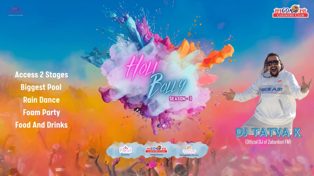 Holi Bolly Season - 3, Goa Country Club by Pearl, Gurgaon, 14 March ...