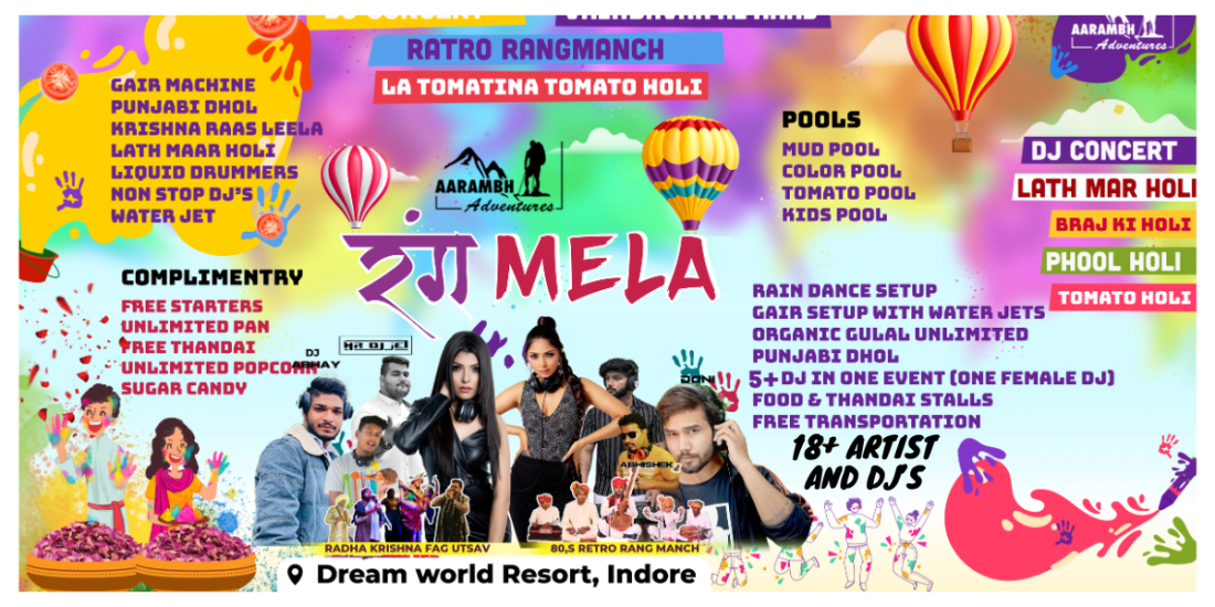 RANG MELA by CENTRAL INDIA’s BIGGEST HOLI EVENT WITH 4 DIFFERENT THEME AND STAGE, Dream World ...