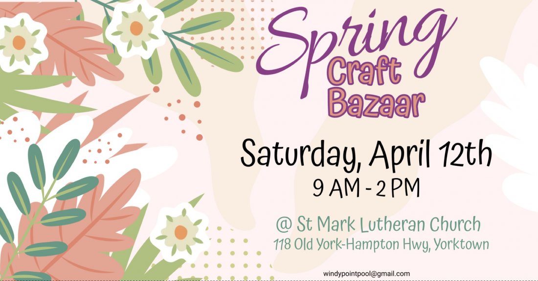 Spring Craft Bazaar, St Mark Lutheran Church, Yorktown, 12 April 2025 ...