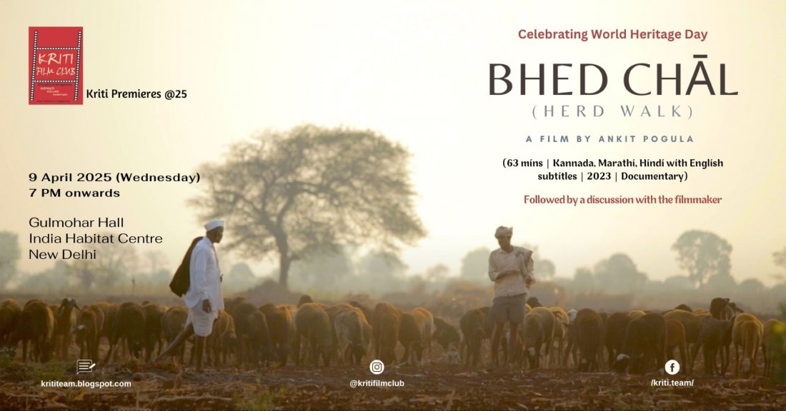 BHED CHAL (Herd Walk), India Habitat Centre, New Delhi, 9 April 2025 ...