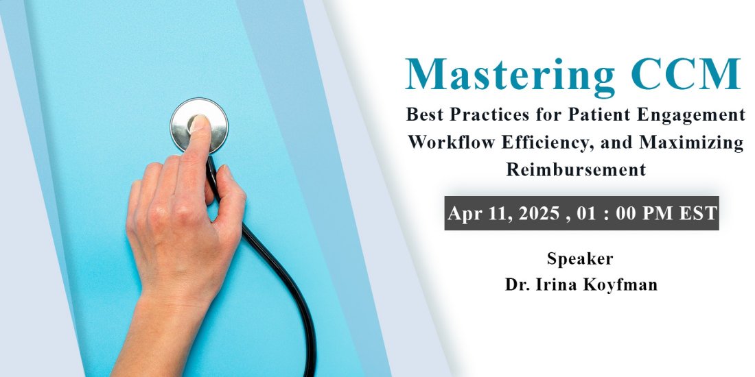 Mastering CCM: Best Practices for Patient Engagement, Workflow ...