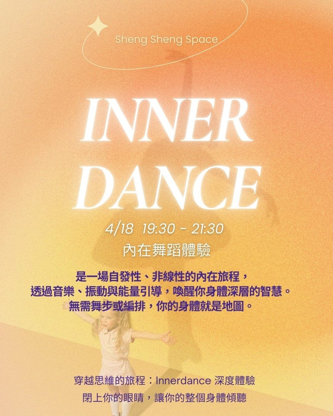 InnerDance 內在舞蹈： 一場意識轉化與聲音療癒之旅, 生生 SHENG SHENG SPACE, Taipei, 18 April ...