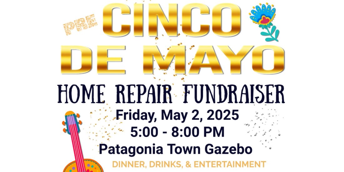 CHOP Cinco De Mayo Fundraiser, Patagonia Town Gazabo, 2 May 2025 ...