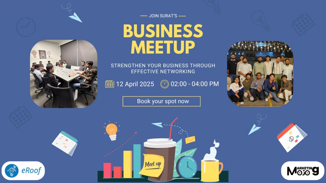 Business Meetup & Mixer Surat | E-Roof, Wibes Coworking Space, Surat, 12 April 2025 | AllEvents