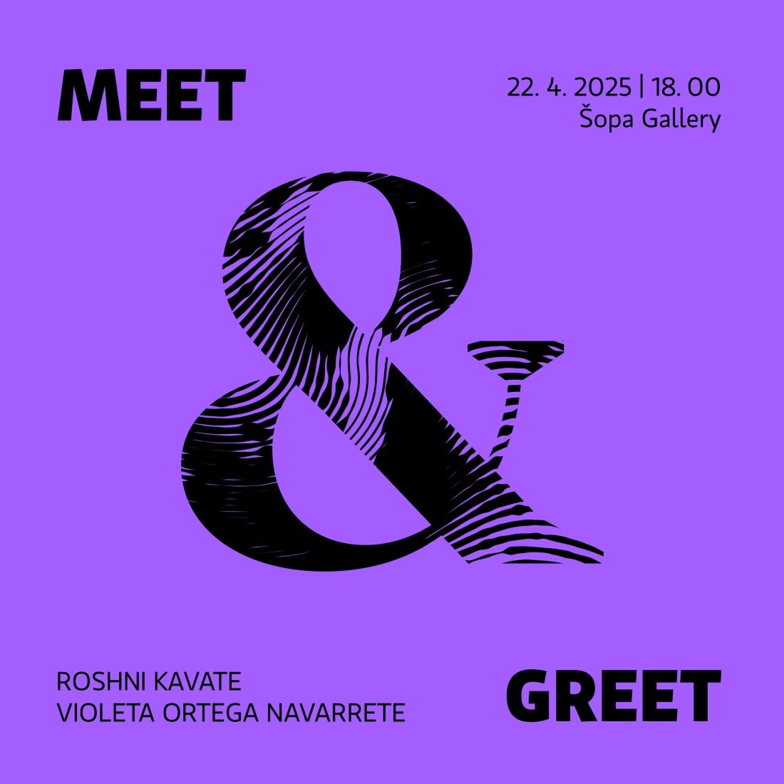 Meet & Greet w/ Rohni Kavate & Violeta Ortega Navarette, Šopa Gallery ...