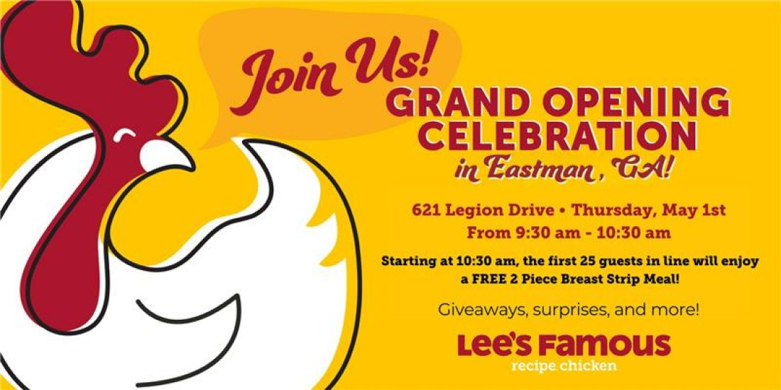 Lees Famous Recipe® Chicken Grand Opening in Eastman, GA!, Lee's Famous ...