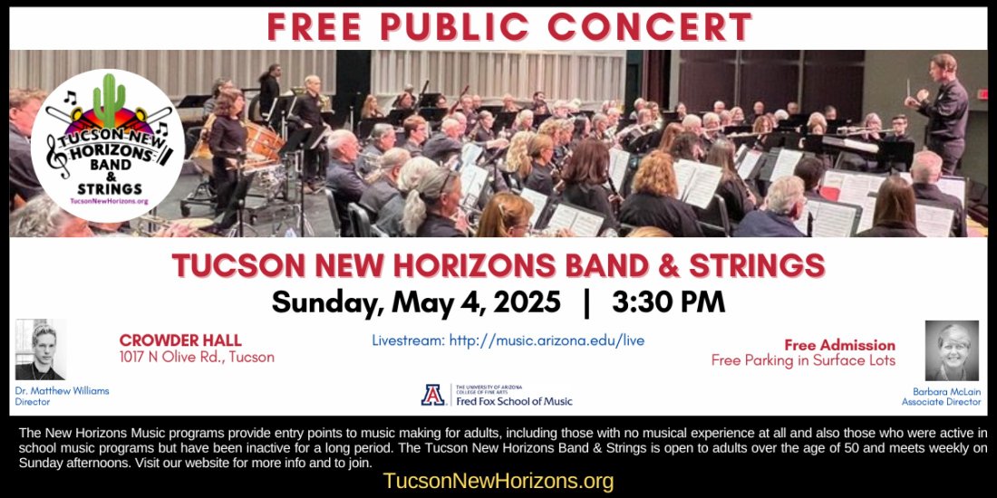 Tucson New Horizons Band & Strings Spring 2025 Public Concert - FREE ADMISSION!, Crowder Hall ...