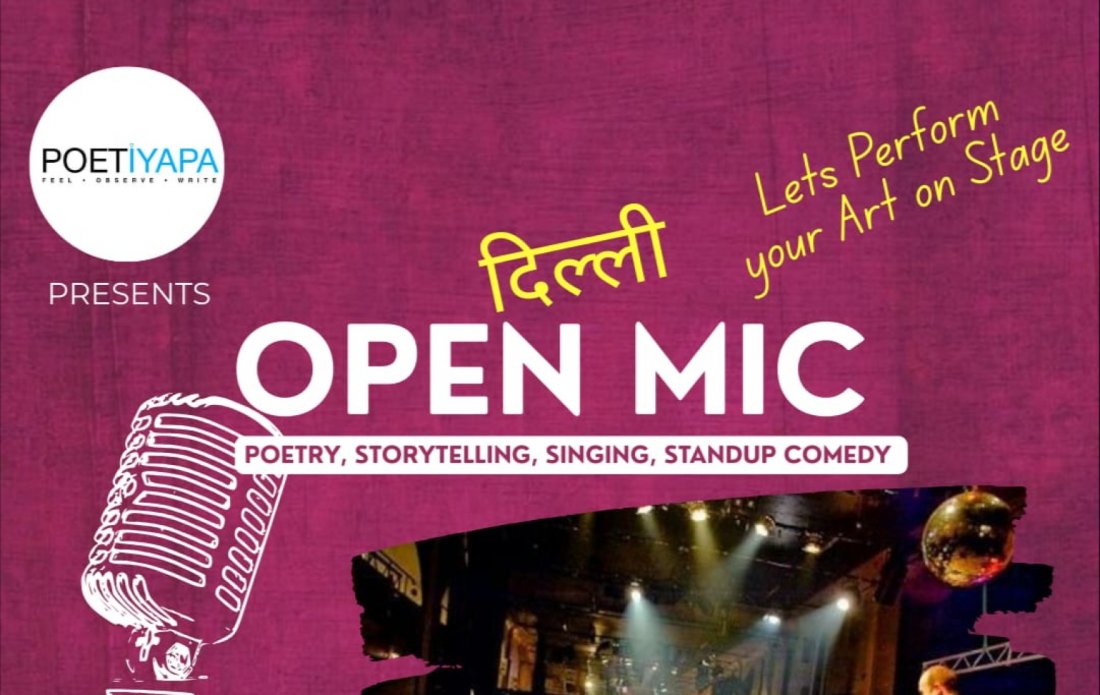 OPEN MIC IN DELHI - Poetry, Storytelling, Singing, Standup Comedy ...
