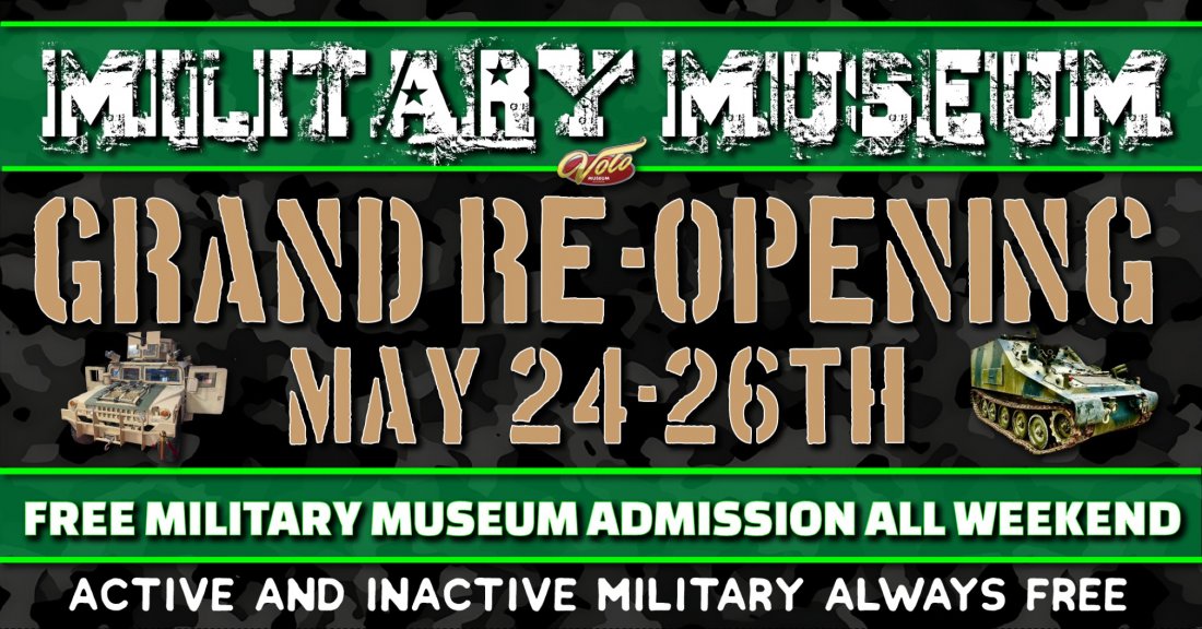 Military Museum Grand Re-Opening at Volo Museum Memorial Day Weekend ...