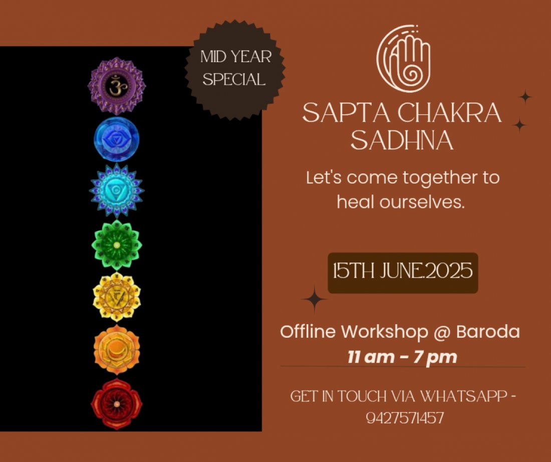 Sapta Chakra Sadhna Workshop, Vadodara Railway Station, 15 June 2025 ...