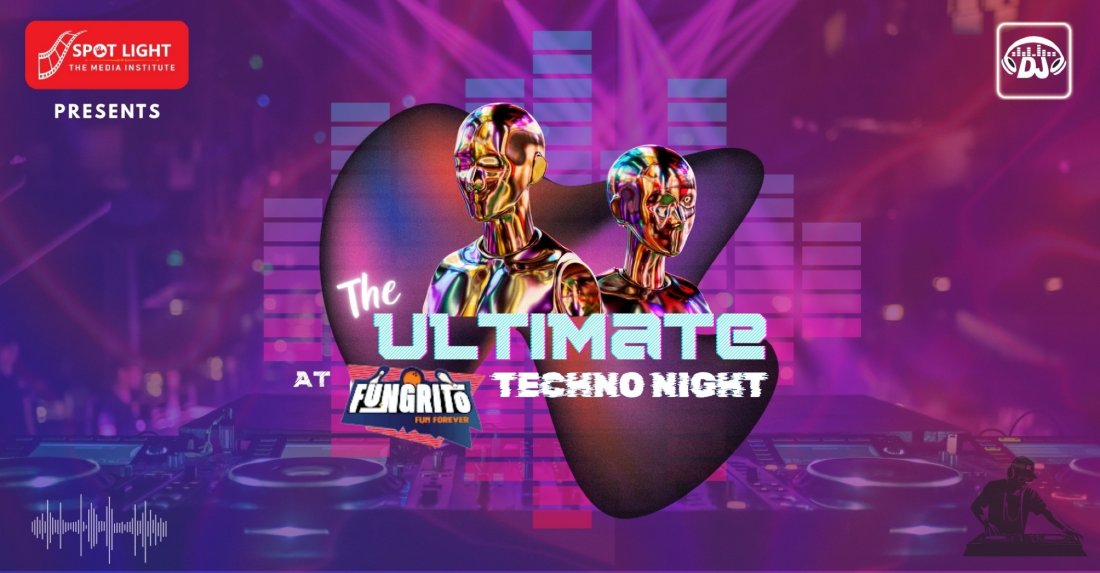 The Ultimate Techno Night, FUN GRITO ( FUN FOREVER ), Ahmedabad, 7 June ...