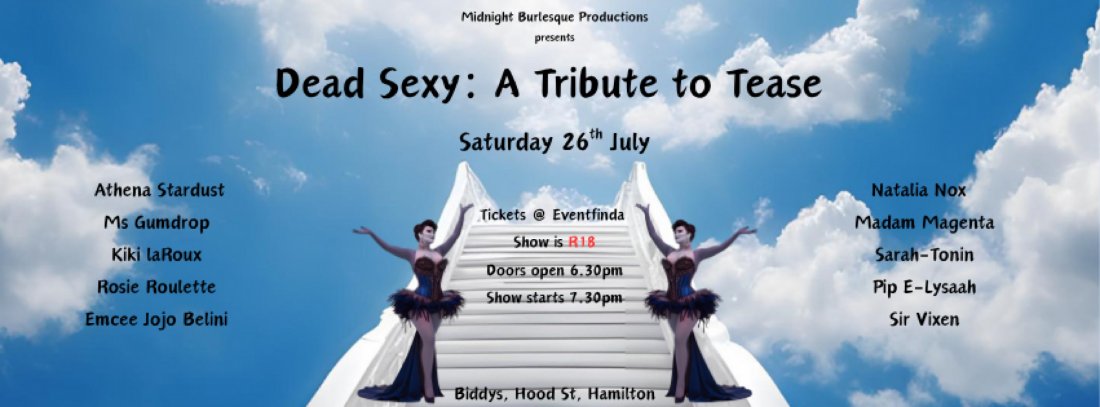 DEAD SEXY: A Tribute to Tease , Biddy Mulligan's, Hamilton, 26 July ...