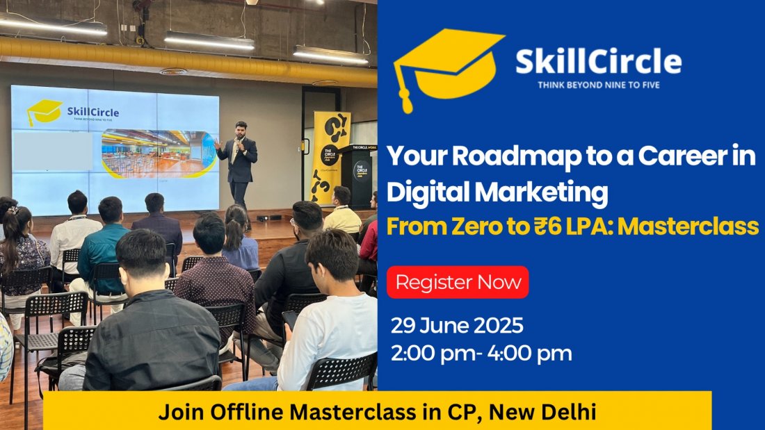 Masterclass on Digital Marketing + AI Tools @SkillCircle Connaught Place, B-39, 2nd floor ...
