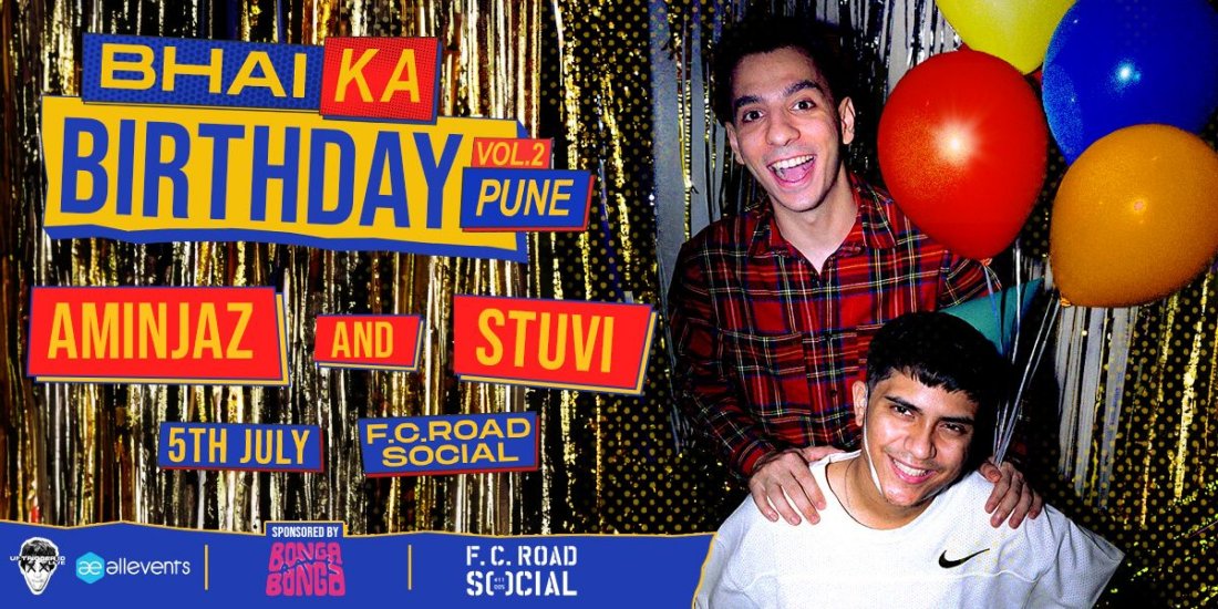 Bhai Ka Birthday - Mumbai | AMINJAZ X STUVI | Raasta Bombay Tickets ...